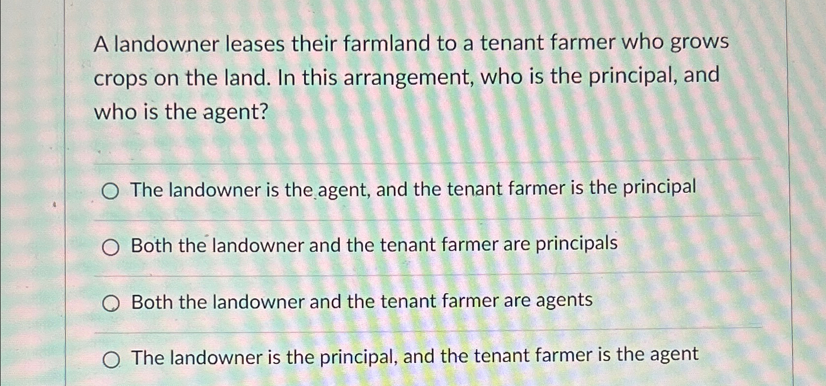 Solved A landowner leases their farmland to a tenant farmer | Chegg.com