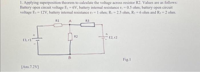 Solved 1. Applying superposition theorem to calculate the | Chegg.com
