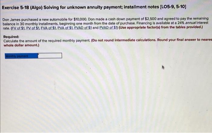 Solved Exercise 5-18 (Algo) Solving for unknown annuity | Chegg.com Solved Exercise 5-18 (Algo) Solving for unknown annuity | Chegg.com