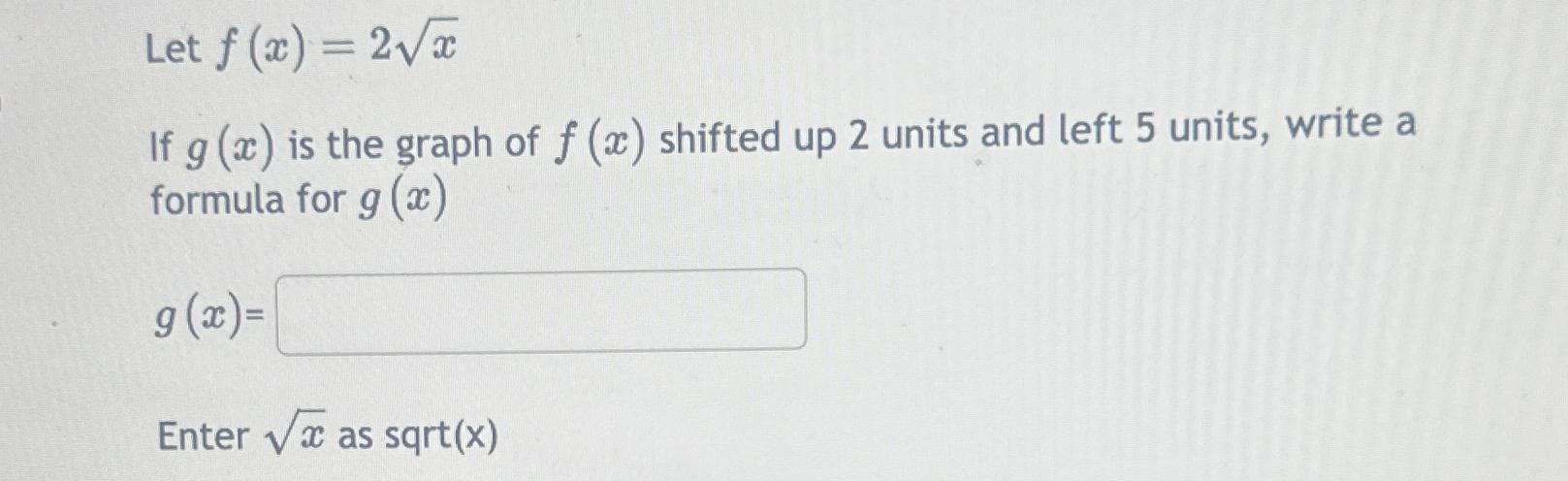 Solved Let f(x)=2x2If g(x) ﻿is the graph of f(x) ﻿shifted up | Chegg.com