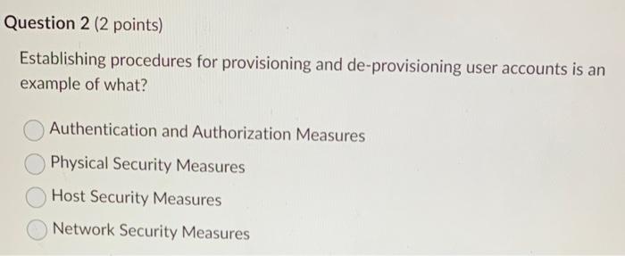 Solved Establishing procedures for provisioning and | Chegg.com