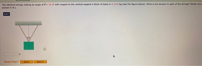 Solved Two identical strings making an angle of 8 - 25.3 | Chegg.com