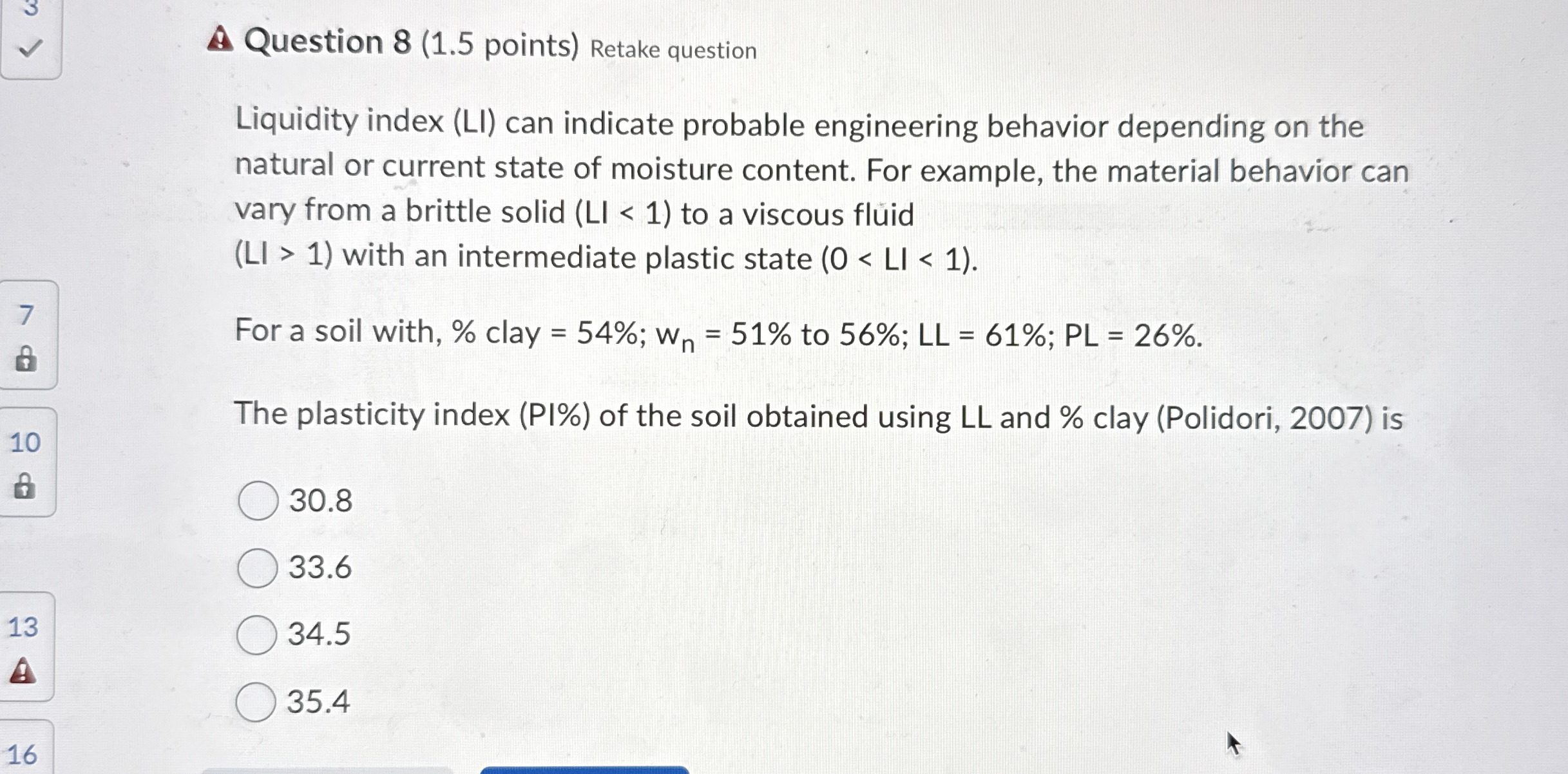 Solved Question 8 (1.5 ﻿points) ﻿Retake questionLiquidity | Chegg.com