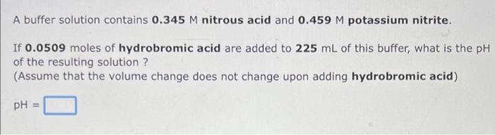 A buffer solution contains 0.478 M NaHSO3 and 0.370 M | Chegg.com