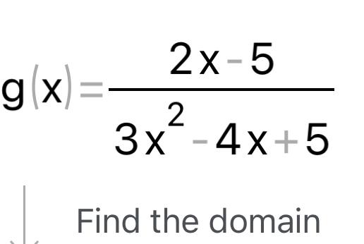Solved g(x)=2x-53x2-4x+5Find the domain | Chegg.com