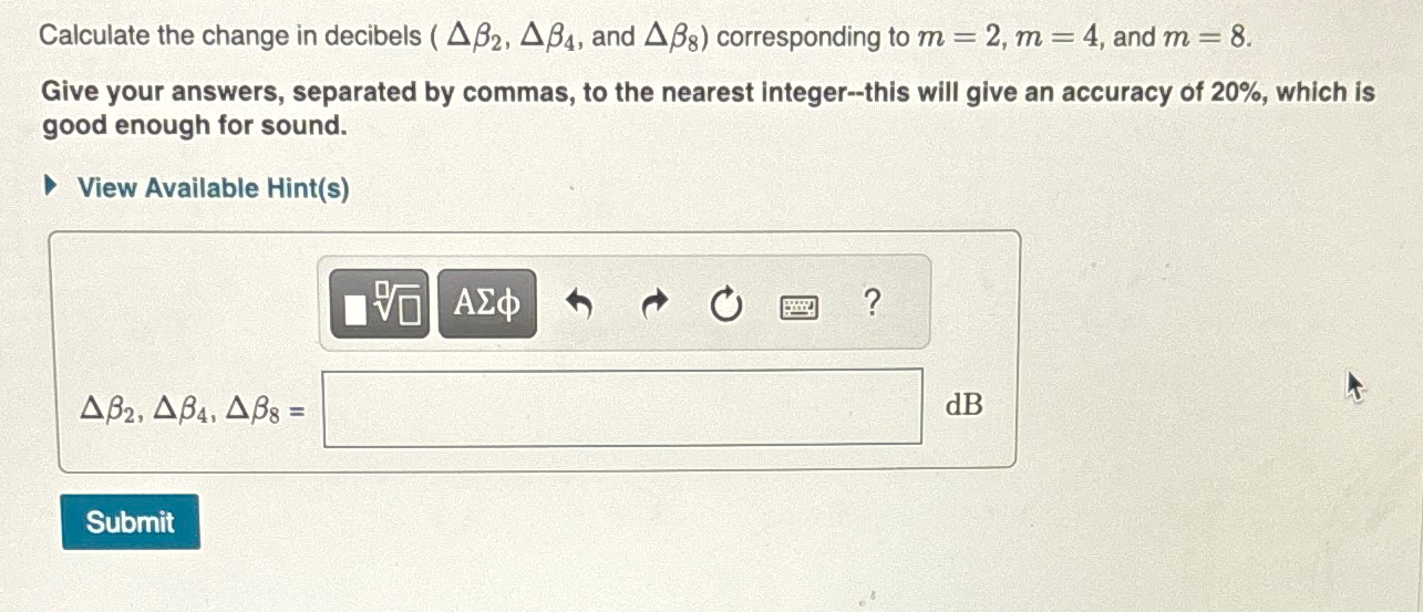 Solved Calculate the change in decibels ( \\\\Delta \\\\beta | Chegg.com