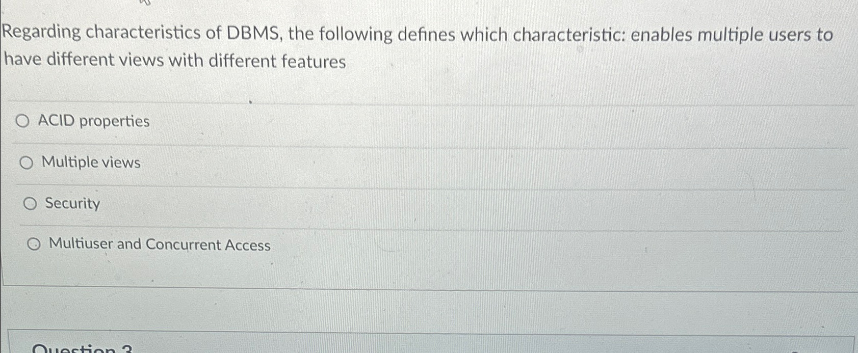 Solved Regarding characteristics of DBMS, ﻿the following | Chegg.com
