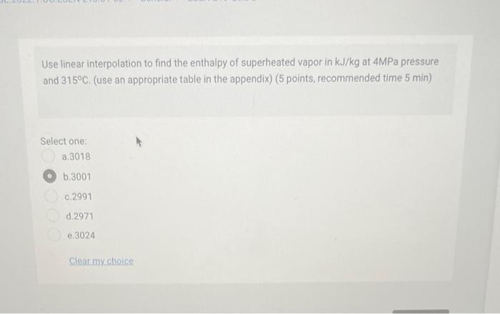 Solved Use linear interpolation to find the enthalpy of | Chegg.com