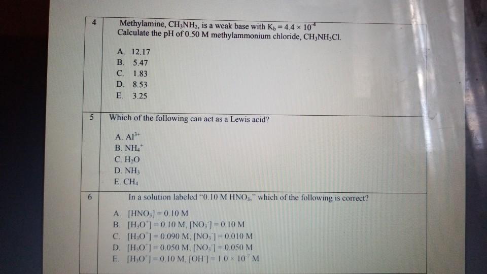 Solved 4 Methylamine, CH3NH2, is a weak base with K. = 4.4 x | Chegg.com