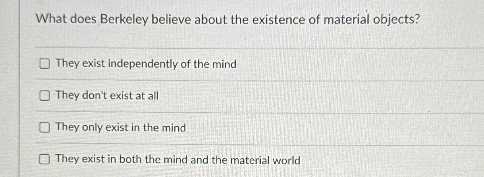 What does Berkeley believe about the existence of | Chegg.com