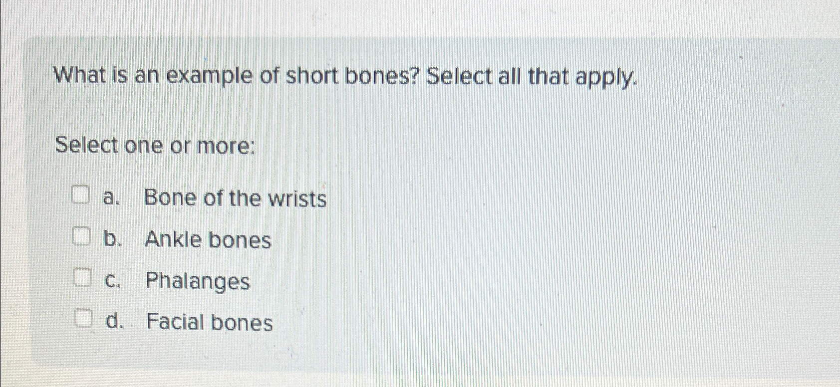 Solved What is an example of short bones? Select all that | Chegg.com