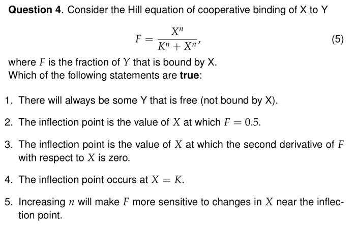 Solved Question 4. Consider the Hill equation of cooperative | Chegg.com