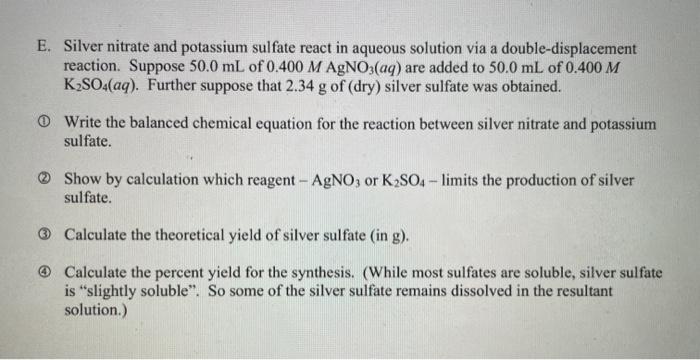 Solved E. Silver nitrate and potassium sulfate react in | Chegg.com