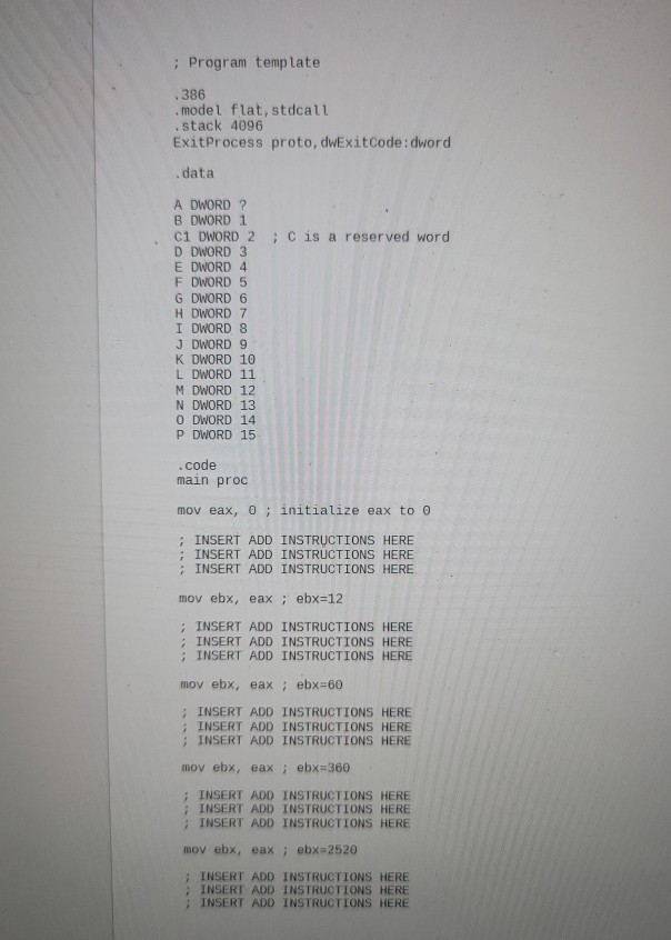 ; Program template .386 model flat, stdcall .stack | Chegg.com