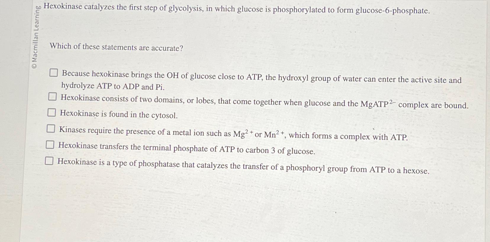 Solved Hexokinase catalyzes the first step of glycolysis, in | Chegg.com