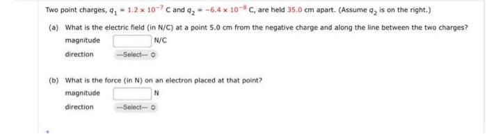 Solved Two point charges, q1=1.2×10−7C and q2=−6.4×10−8C, | Chegg.com