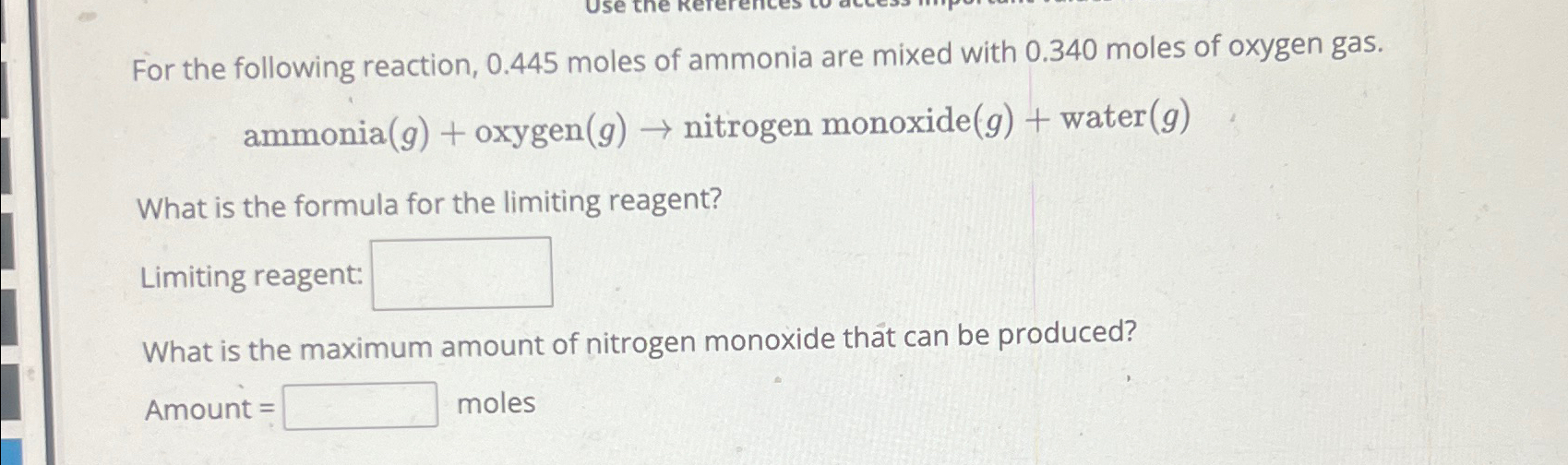 Solved For the following reaction, 0.445 ﻿moles of ammonia | Chegg.com