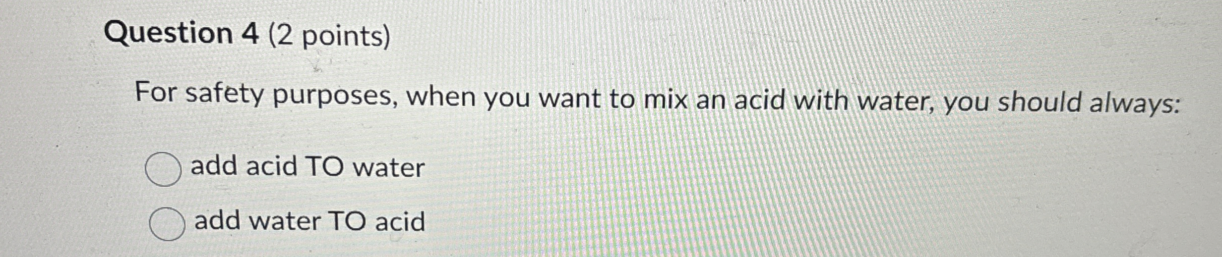 Solved Question 4 (2 ﻿points)For safety purposes, when you | Chegg.com