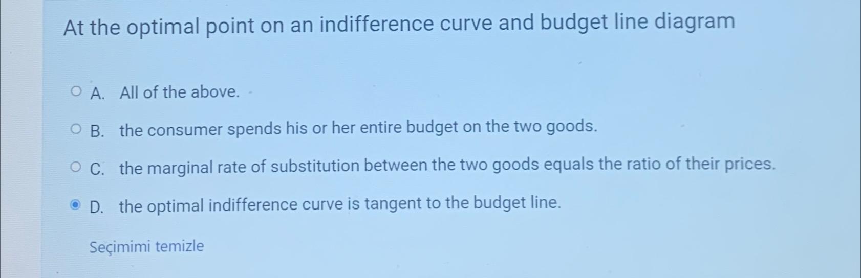Solved At the optimal point on an indifference curve and | Chegg.com