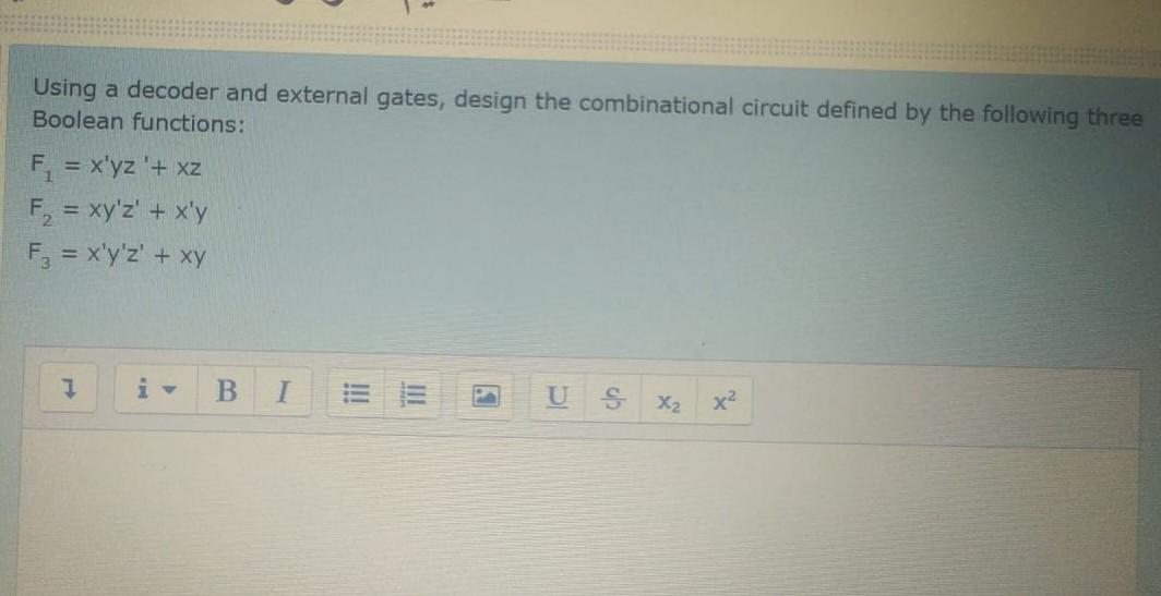 Solved Using a decoder and external gates, design the | Chegg.com