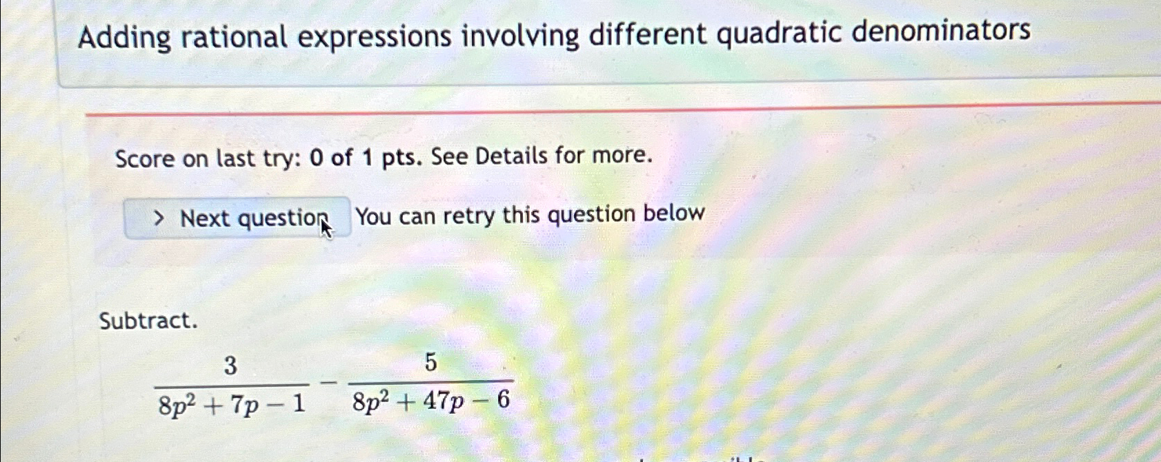 Solved Adding rational expressions involving different | Chegg.com