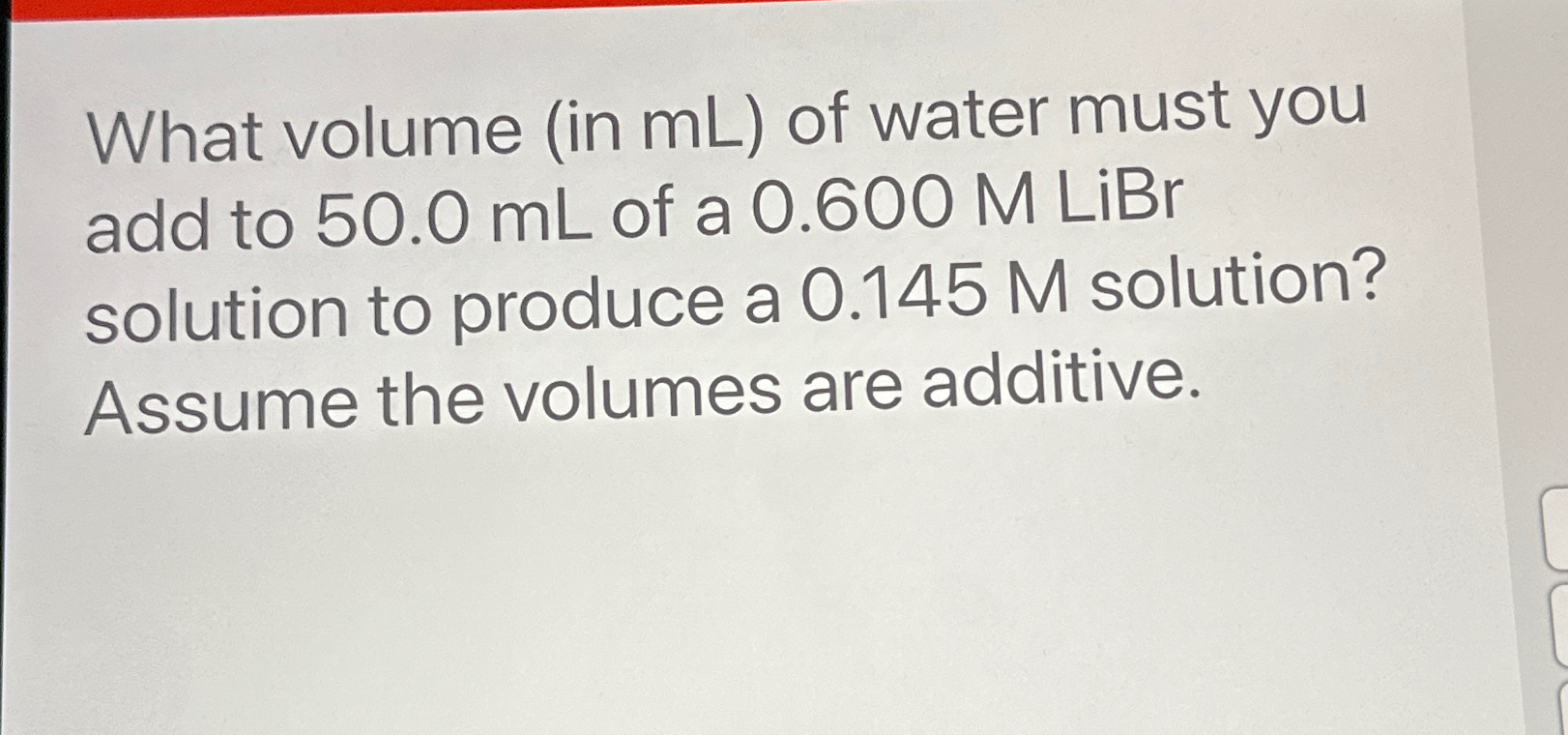 Solved What volume (in mL ) ﻿of water must you add to 50.0mL | Chegg.com