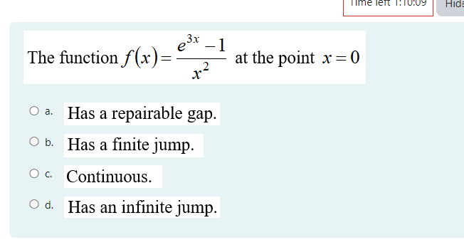 Solved The function f(x)=e3x-1x2 ﻿at the point x=0a. ﻿Has a | Chegg.com