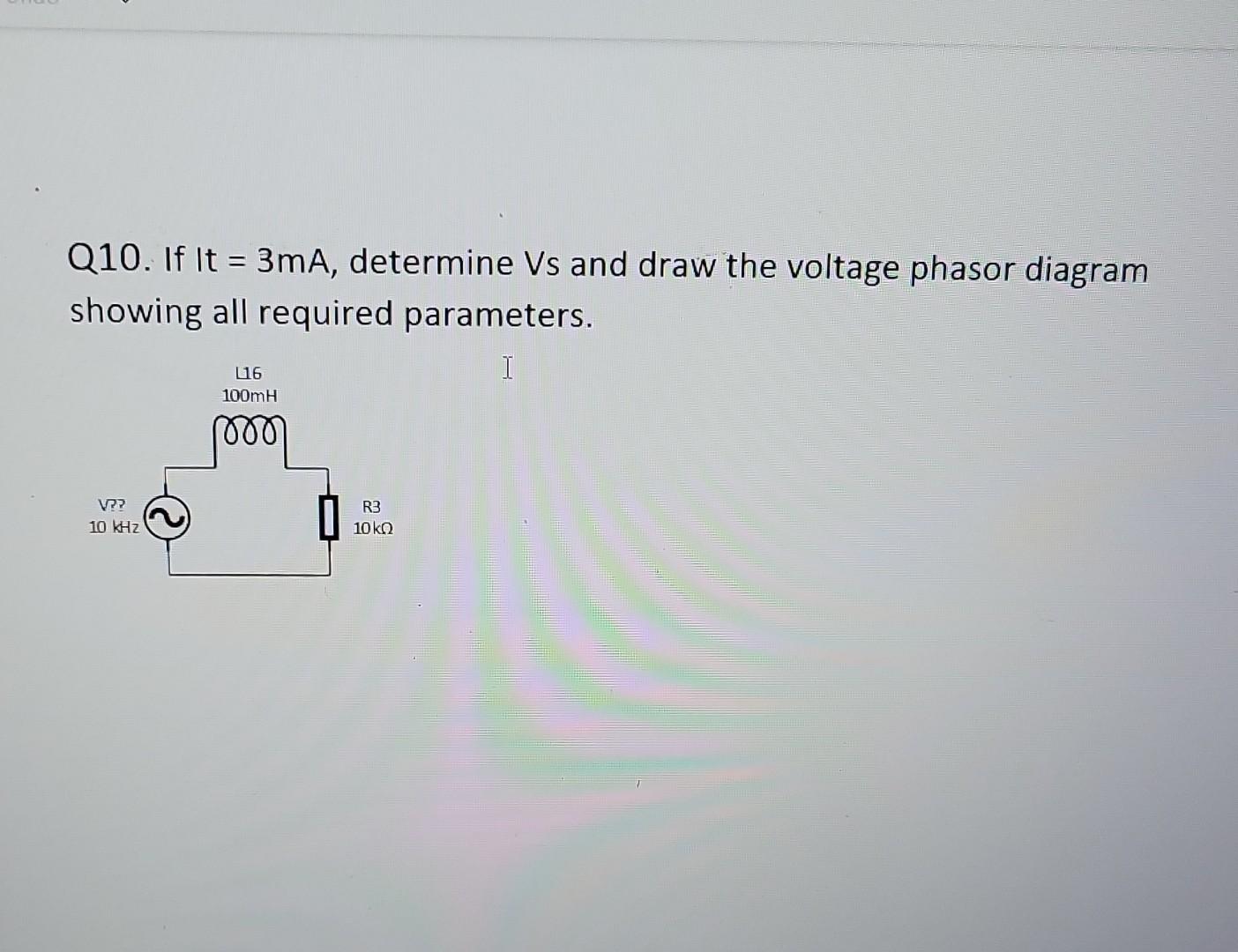 Solved Q10. If It =3 mA, determine Vs and draw the voltage | Chegg.com