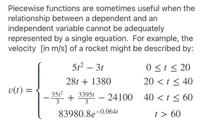 Solved Piecewise functions are sometimes useful when the | Chegg.com