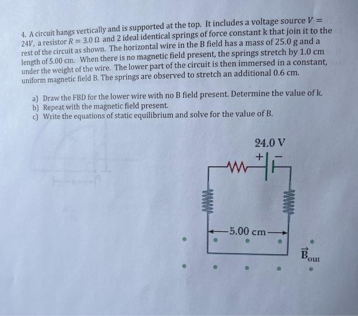 Solved 4. A circuit hangs vertically and is supported at the | Chegg.com