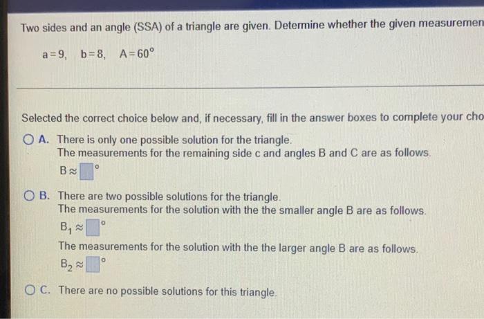 [Solved]: Two sides and an angle (SSA) of a triangle are gi