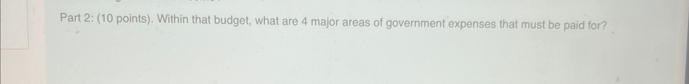 Solved Part 2: (10 ﻿points). ﻿Within that budget, what are 4 | Chegg.com