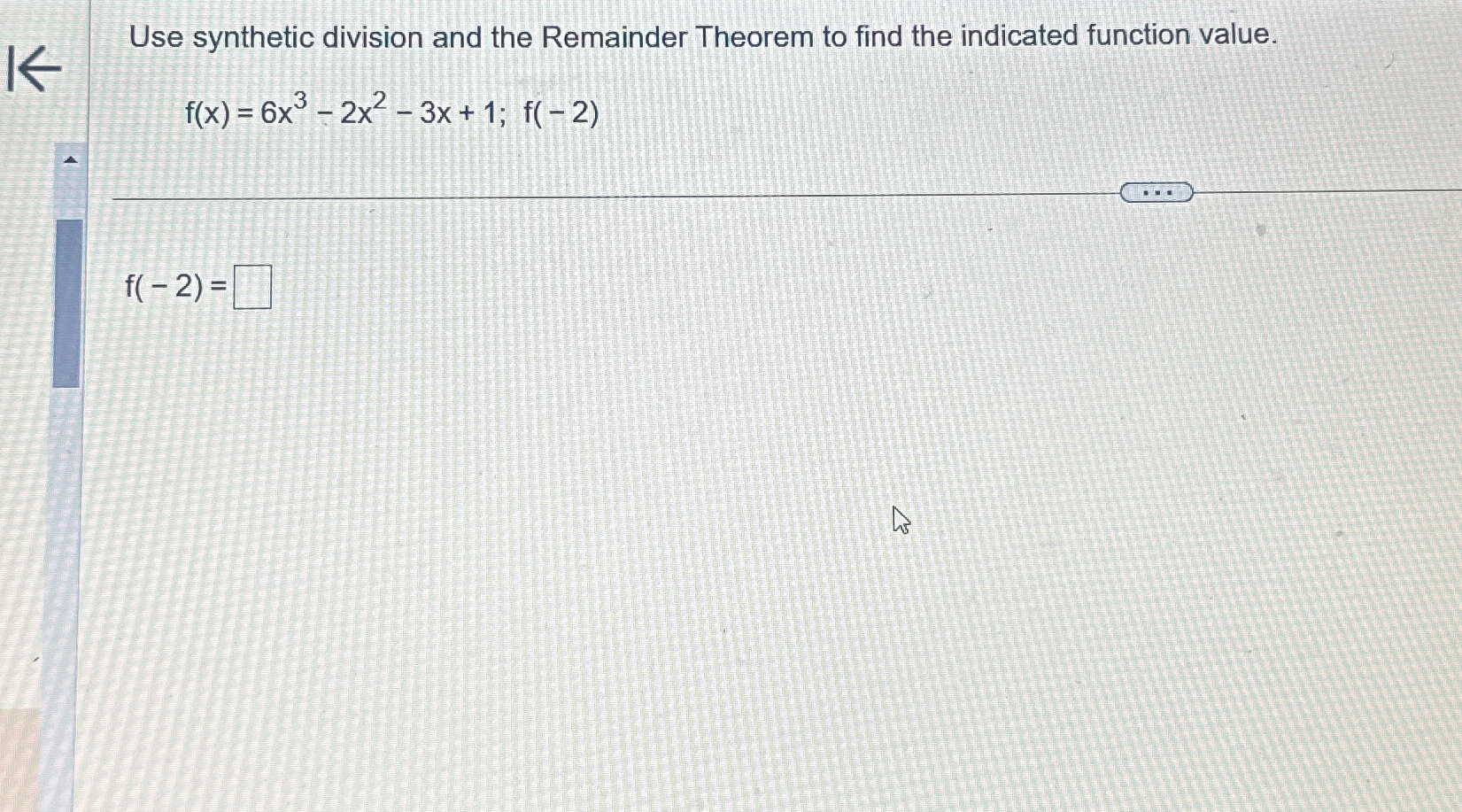 Solved Use synthetic division and the Remainder Theorem to | Chegg.com