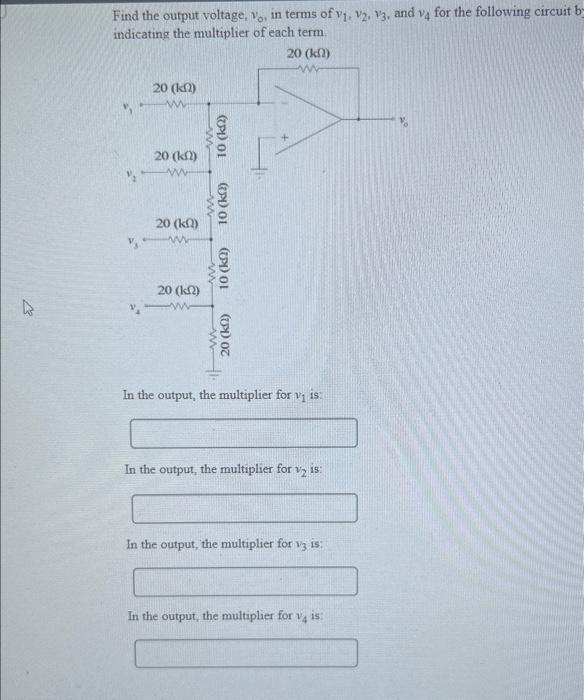 Solved Find the output voltage, v0, in terms of v1,v2,v3, | Chegg.com