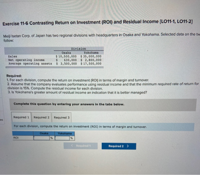 Solved Exercise 11-6 Contrasting Return on Investment (ROI) | Chegg.com