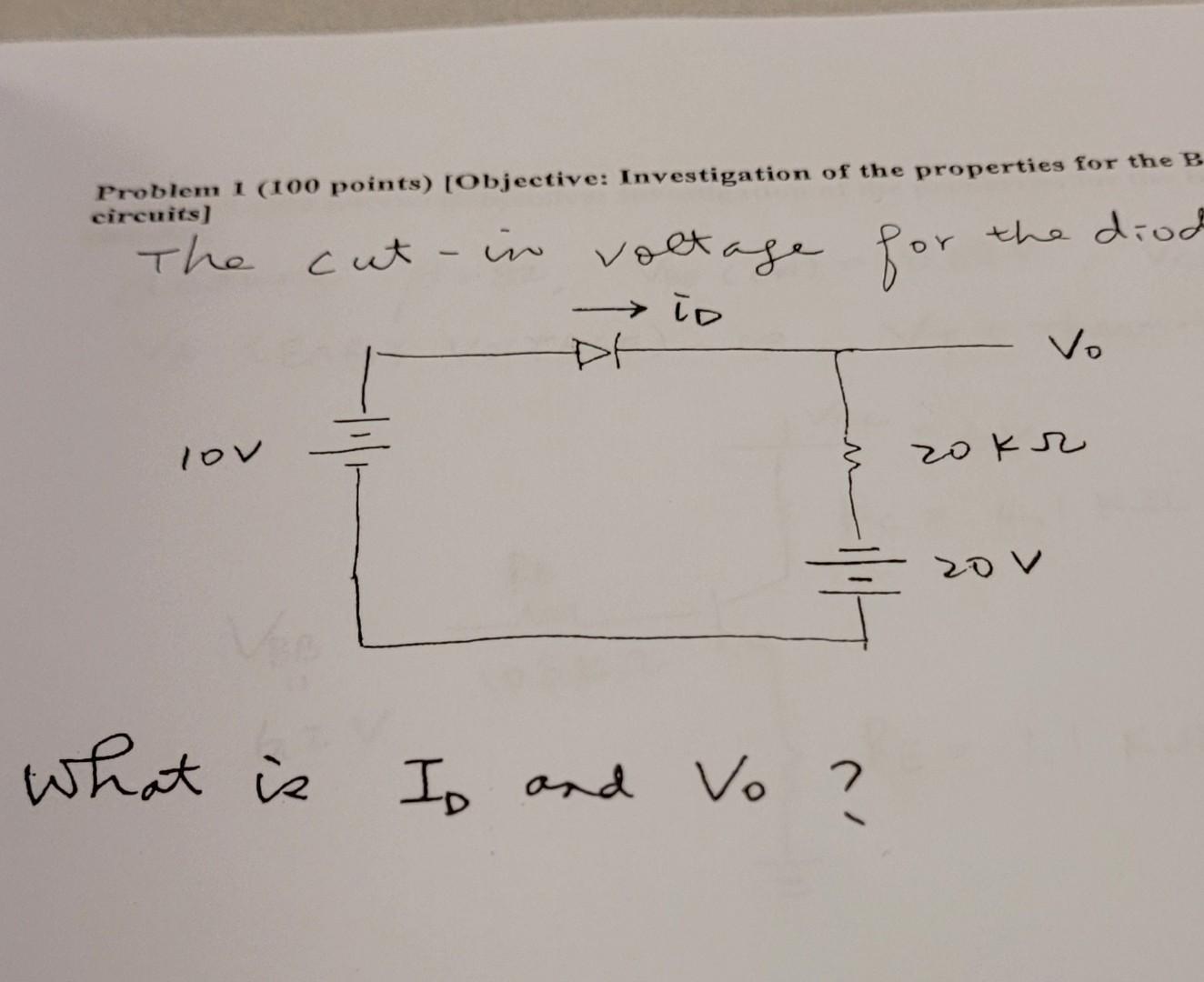 Solved The cut - in voltage for the dioo What is ID and V0 ? | Chegg.com
