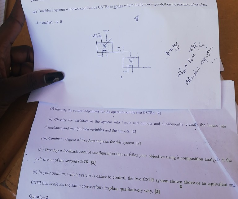 Solved (c) Consider a system with two continuous CSTRs in | Chegg.com