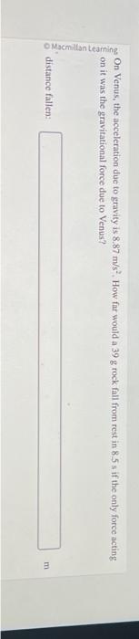 Solved O Macmillan Learning On Venus, the acceleration due | Chegg.com