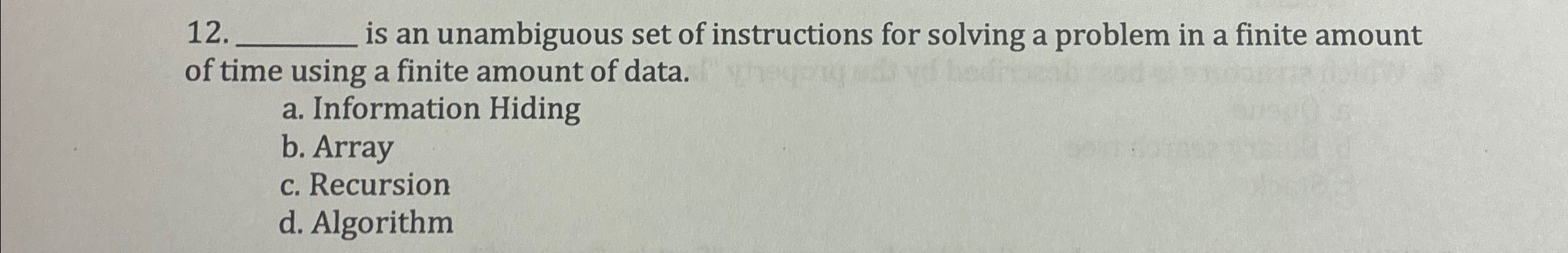 Solved 12 q, ﻿is an unambiguous set of instructions for | Chegg.com