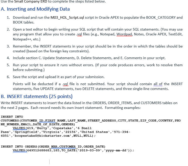 Solved by an EXPERT Write INSERT statements to insert the data listed in | Chegg.com