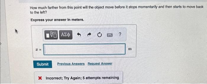 Solved You are watching an object that is moving in SHM. | Chegg.com