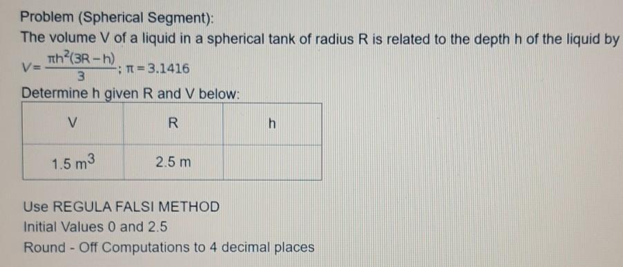 Solved Problem (Spherical Segment): The volume V of a liquid | Chegg.com