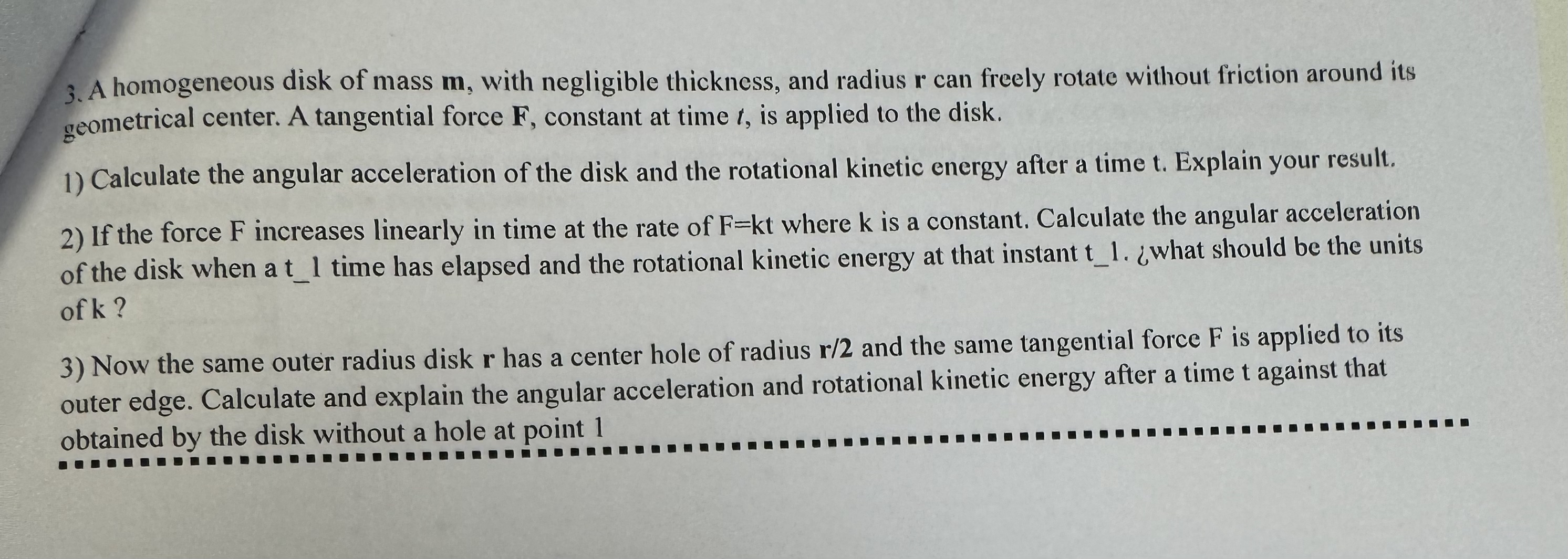 Solved A homogeneous disk of mass m, ﻿with negligible | Chegg.com
