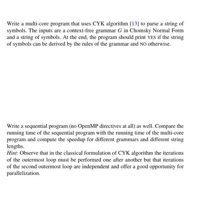 Solved Write a multi-core program that uses CYK algorithm | Chegg.com