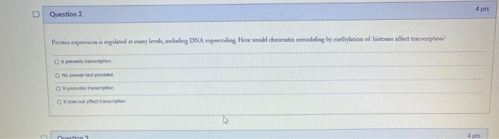 Solved 4 pcs Question 2 Protein expression is regalated at | Chegg.com