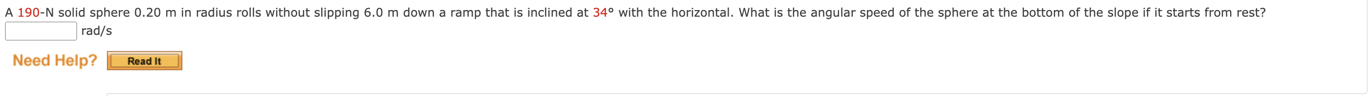 Solved A 190-N solid sphere 0.20m ﻿in radius rolls without | Chegg.com