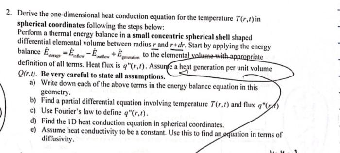 Solved Derive the one-dimensional heat conduction equation | Chegg.com