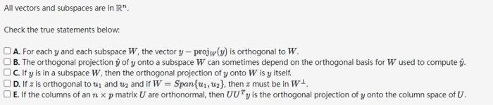 Solved All vectors and subspaces are in Rn. Check the true | Chegg.com