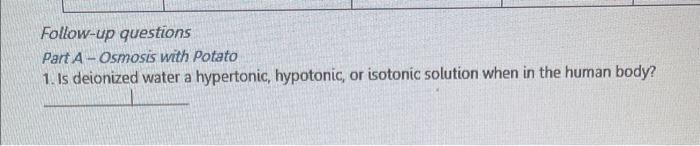Solved Follow-up questions Part A-Osmosis with Potato 1. Is | Chegg.com