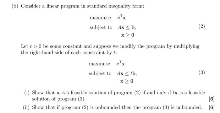 Solved (b) Consider a linear program in standard inequality | Chegg.com